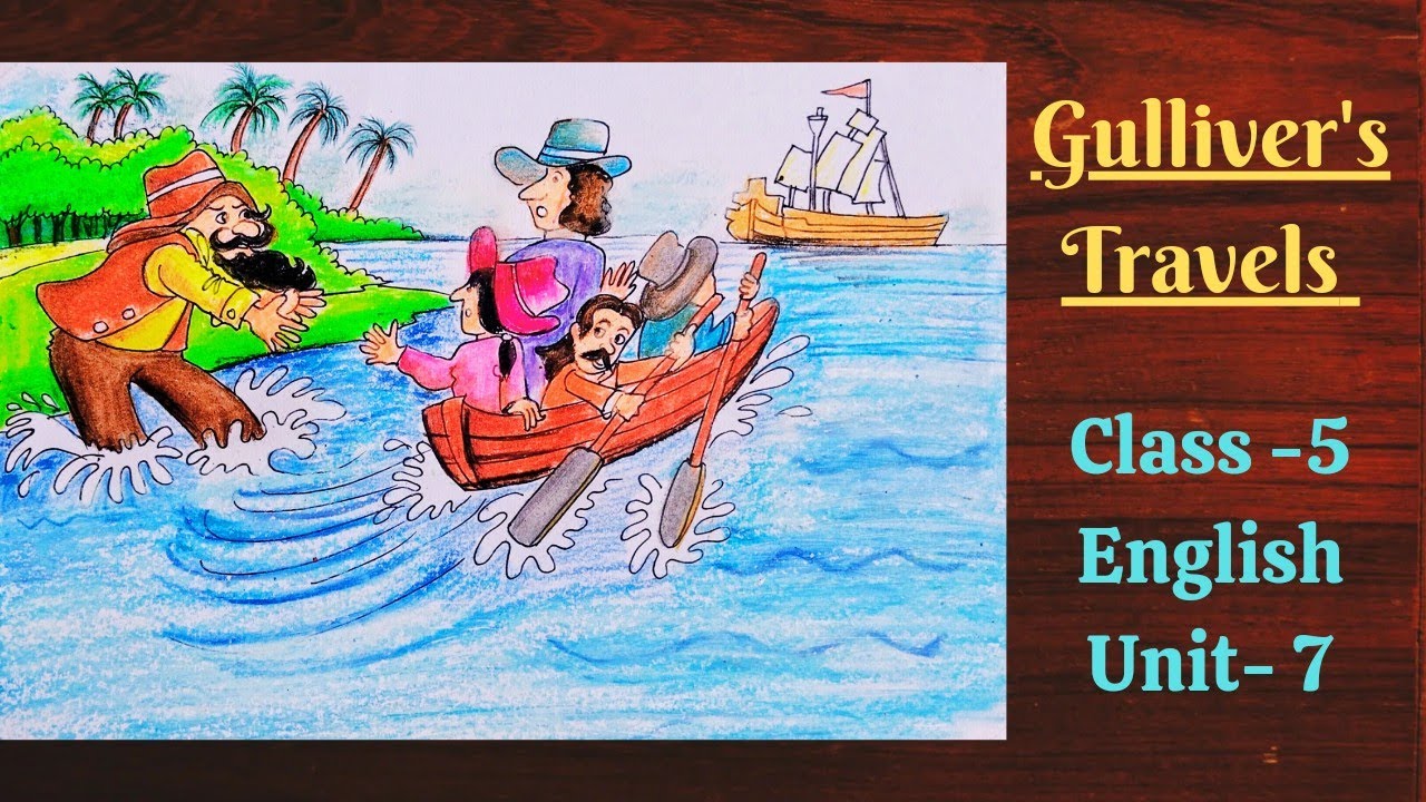Gulliver's Travels drawing ll class 5 english ll unit 7 ll how to draw ...