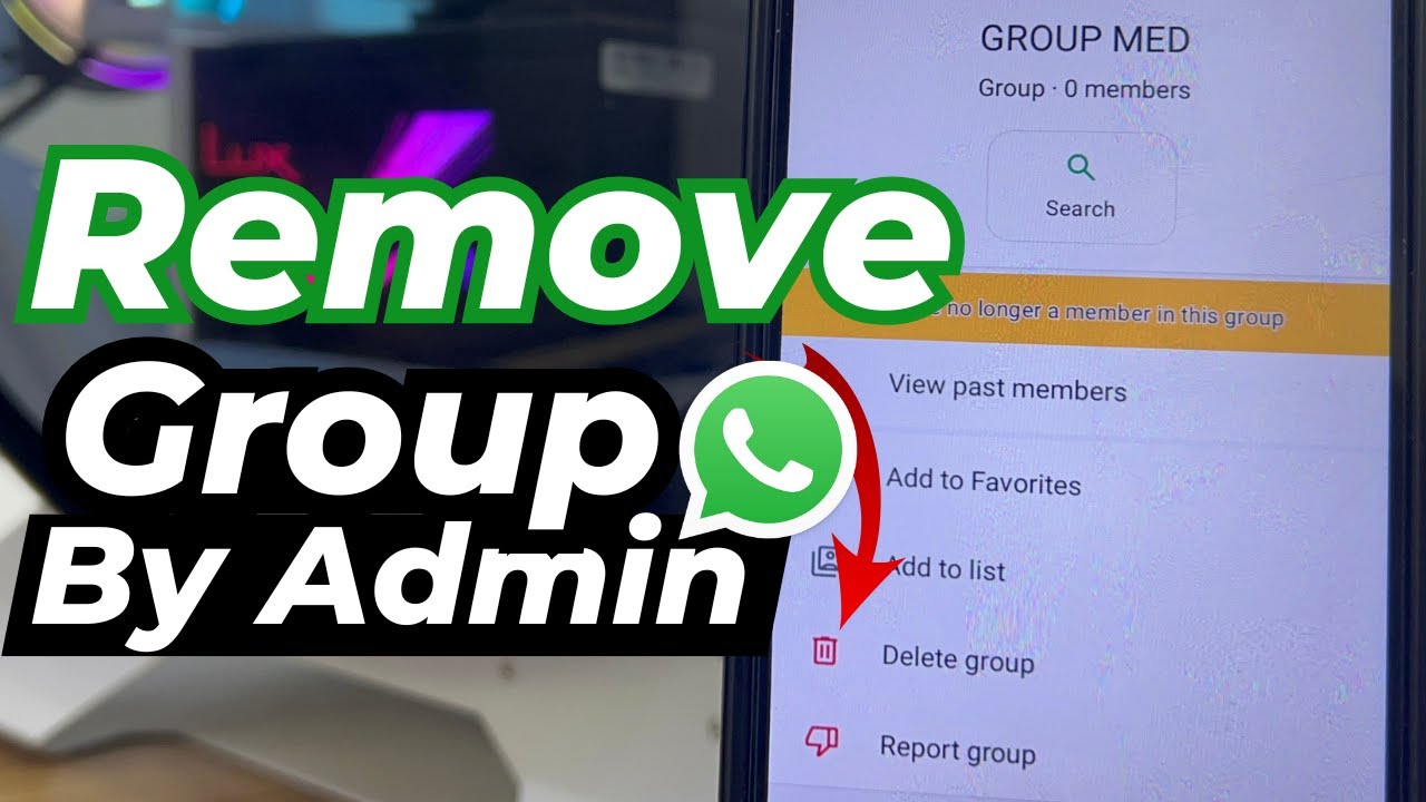 How To Delete WhatsApp Group By Admin || Remove Group Permanently - YouTube