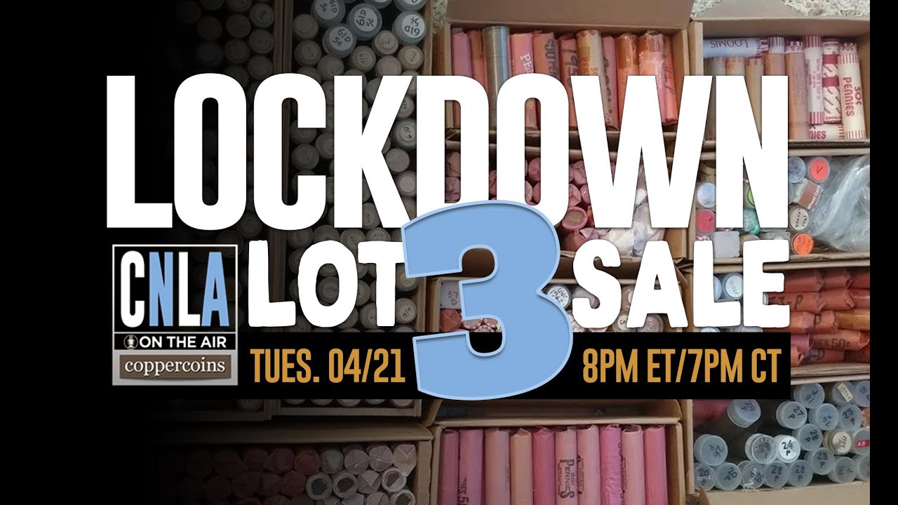 LockDown Lot Sale #3 - CNLA Auction #036 by Coppercoins - YouTube