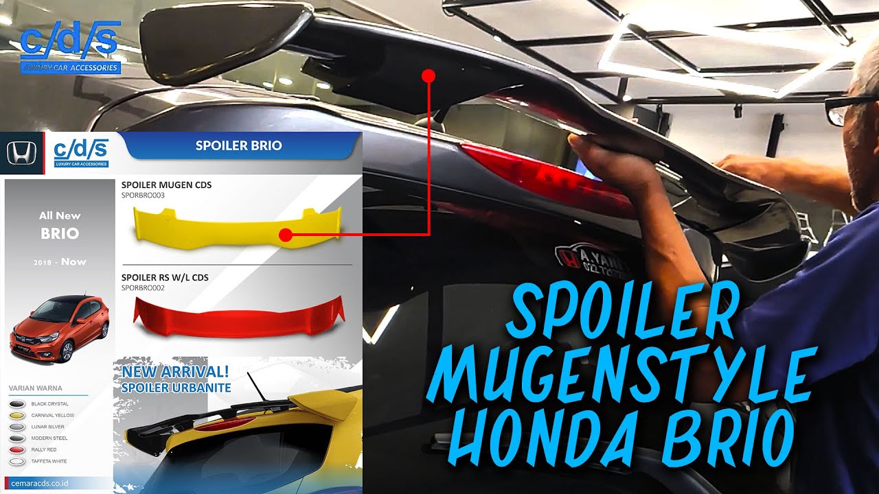 Pemasangan Spoiler Honda Brio Mugen Sytle di Wprkshop Cemara Abadi ...
