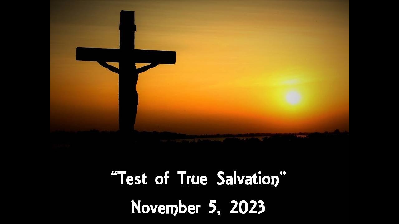 "The Test of True Salvation" - YouTube