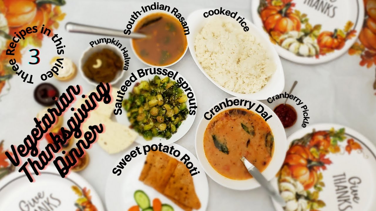 Vegetarian Thanksgiving Dinner(3 Recipes) Cranberry Dal, Brussels ...
