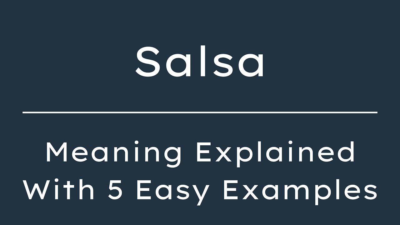 What Does Salsa Mean? Salsa Meaning in English With 5 Example Sentences ...