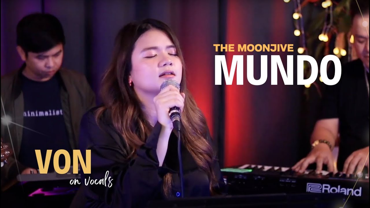 Mundo | The Moonjive Cover featuring Von on vocals! - YouTube