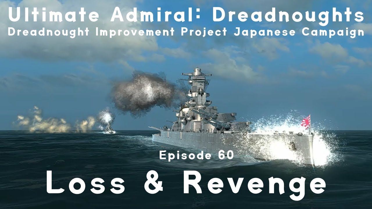 Loss & Revenge - Episode 60 - Dreadnought Improvement Project Japanese ...