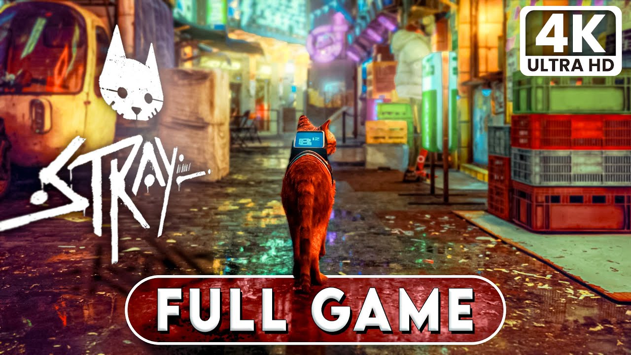 STRAY Gameplay Walkthrough FULL GAME (4K 60FPS) - No Commentary - YouTube
