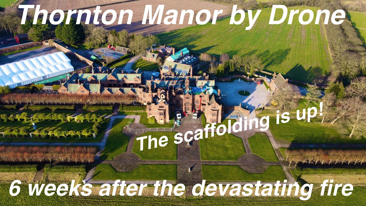 Thornton Manor 6 weeks after the devastating fire. (17.3.22) - YouTube
