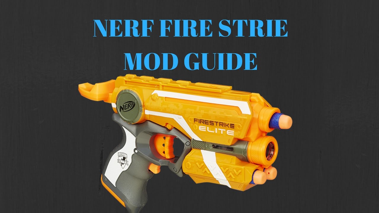 NERF ULTRA FIRE STRIKE MOD GUIDE - YouTube