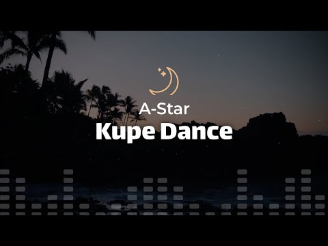A-Star - Kupe Dance (lyrics)