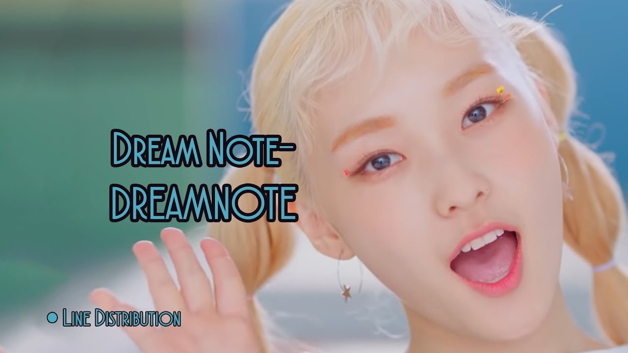 **UPDATE**Dream Note - DREAMNOTE [Correct Line Distribution] - YouTube
