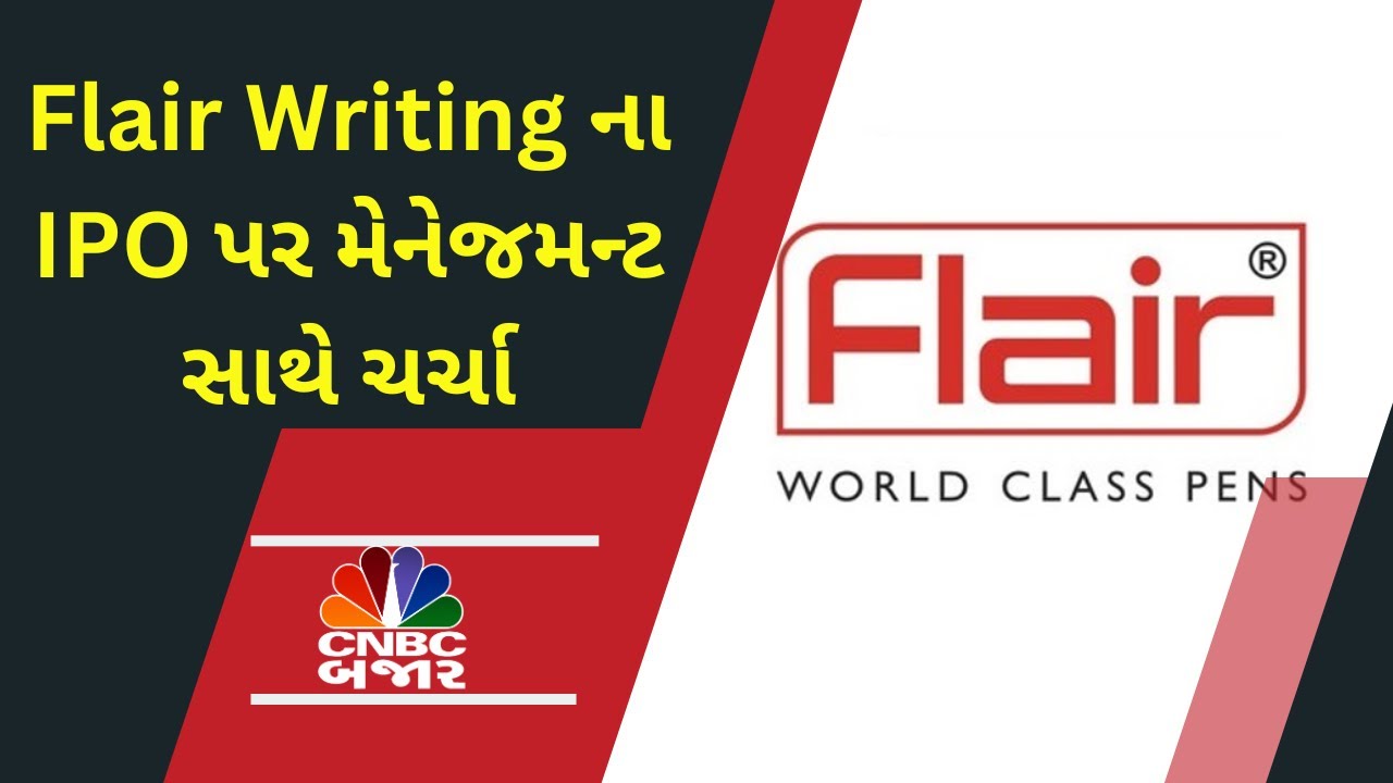 Flair Writing નો #IPO પર Sumit Rathod સાથે ચર્ચા | CNBC Bajar | IPO ...