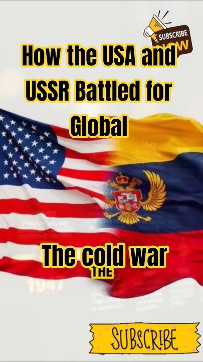 The Cold War: USA vs. USSR – The Battle for Global Dominance#ColdWar# ...