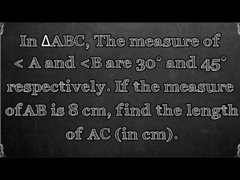 In ABC, The measure of angle A and angle B are 30° and 45° respectively ...