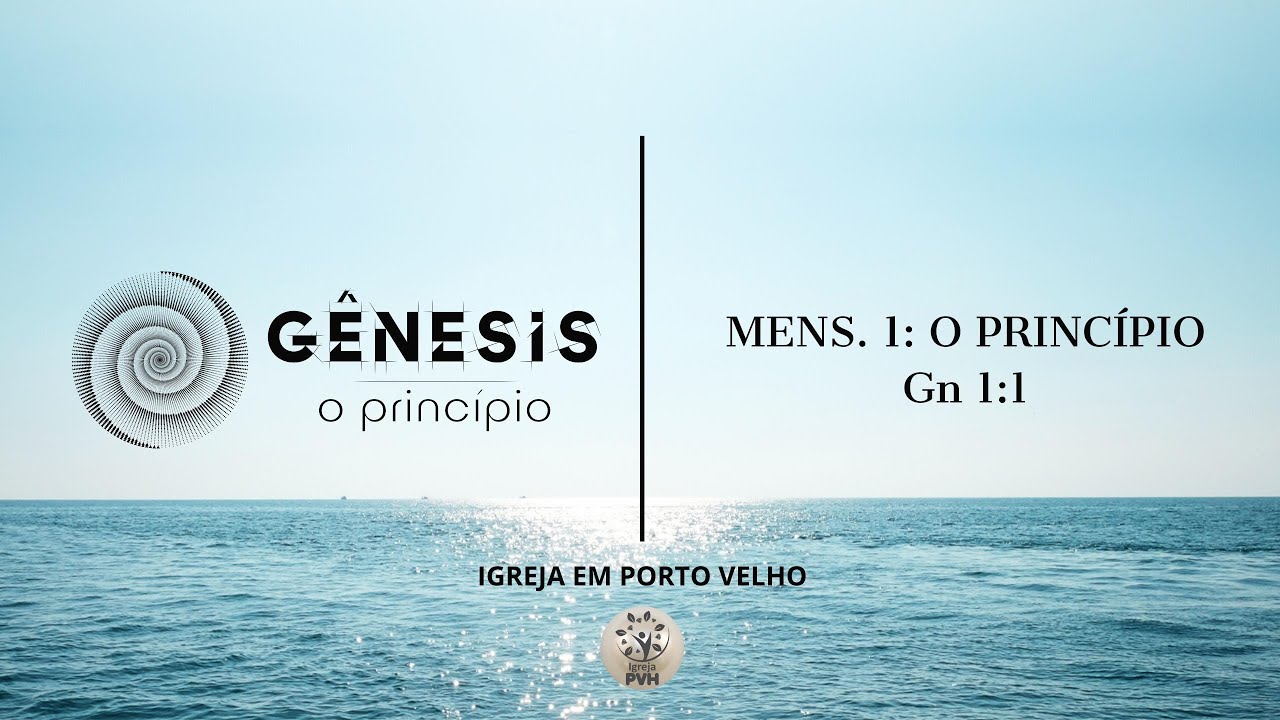 28/09/25 GÊNESIS: O Princípio - Gn 1:1 - YouTube