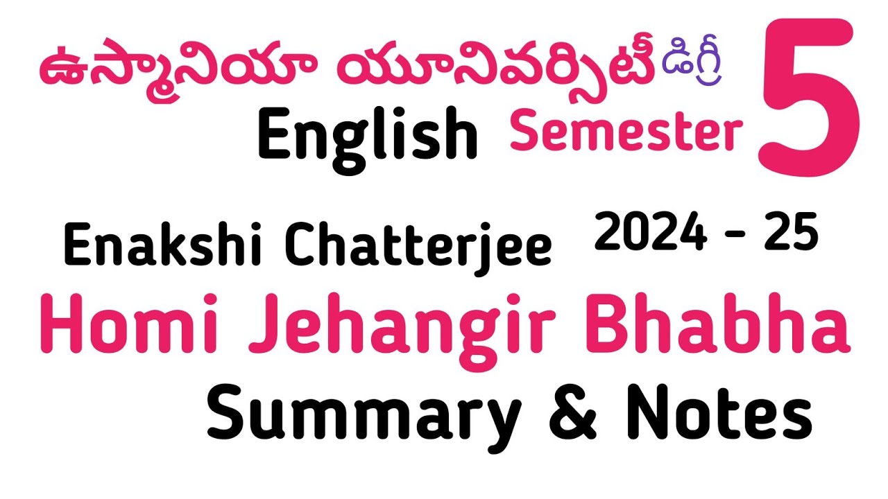 Homi Jehangir Bhabha Enakshi Chatterjee Summary Notes in Telugu I OU ...