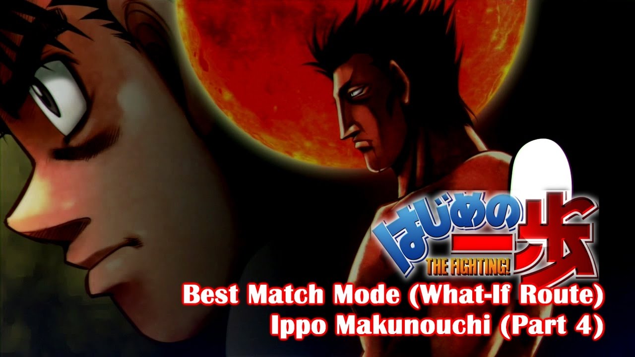 Hajime no Ippo: THE FIGHTING! | Ippo's Route (What-If Story, Part 1 ...