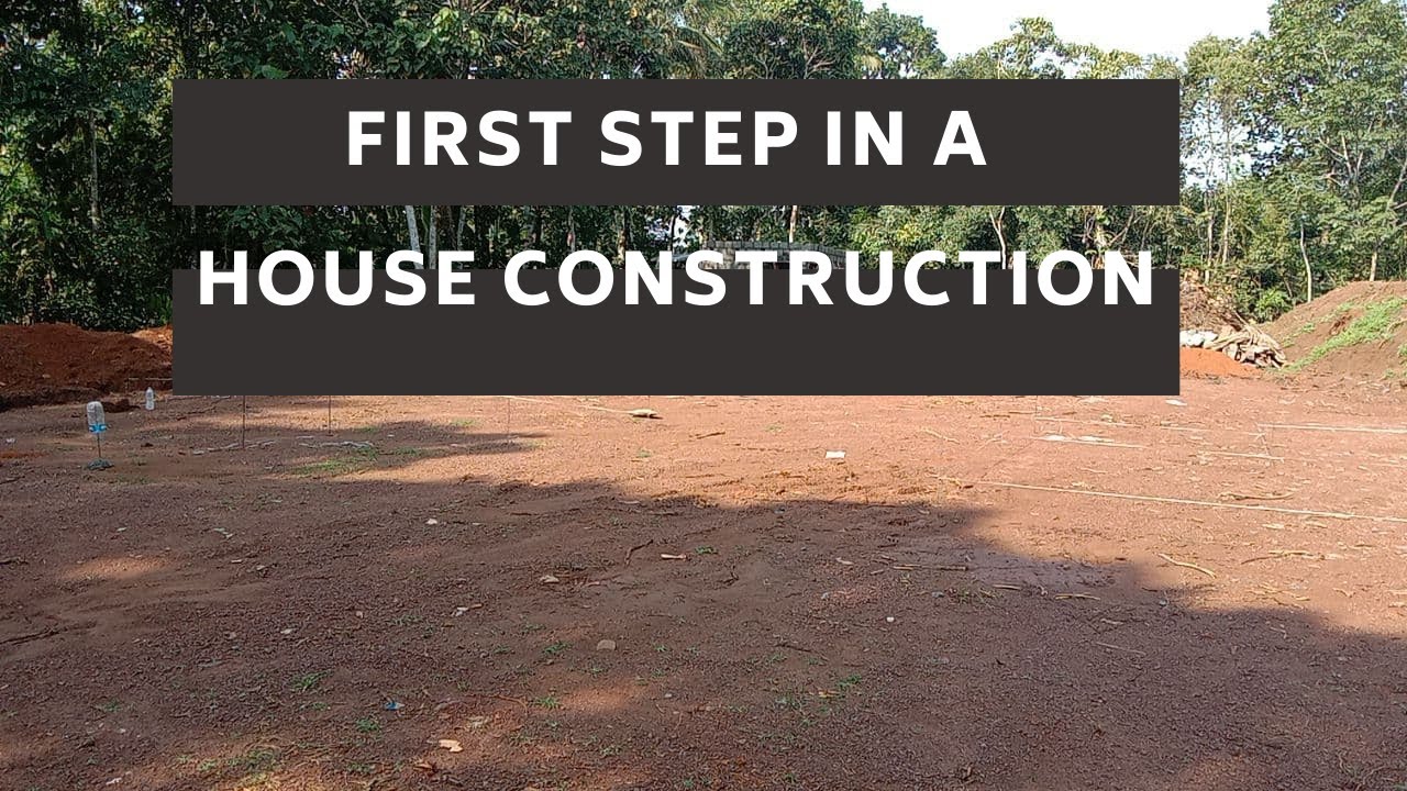 What is the first step in any building construction? | Steps Before ...