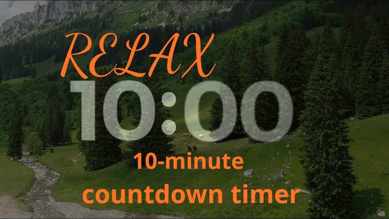 relax10p02 | 10-minute countdown timer| relax - YouTube