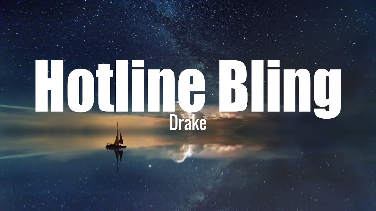 Drake Hotline Bling (lyrics) - YouTube