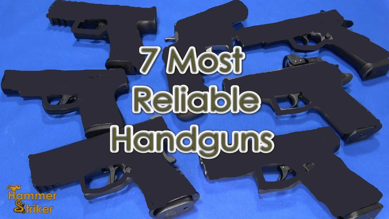 Watch This Before You Choose! The 7 Most RELIABLE Handguns 2023! - YouTube