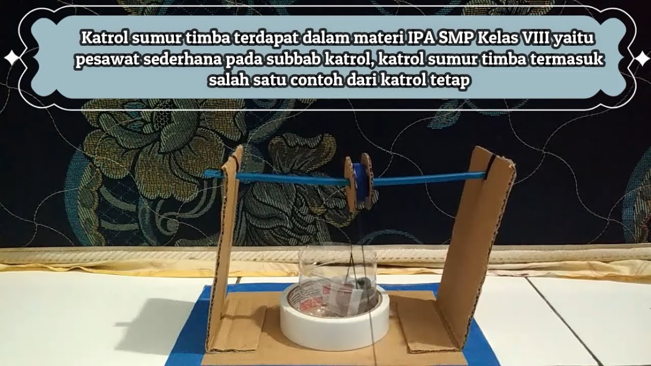Model Katrol Sumur Timba - Kelas 8 SMP - YouTube