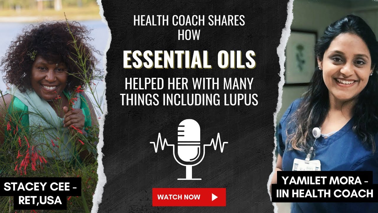How A Health Coach Beat Lupus with Essential Oils and Healthy Diet: Her ...