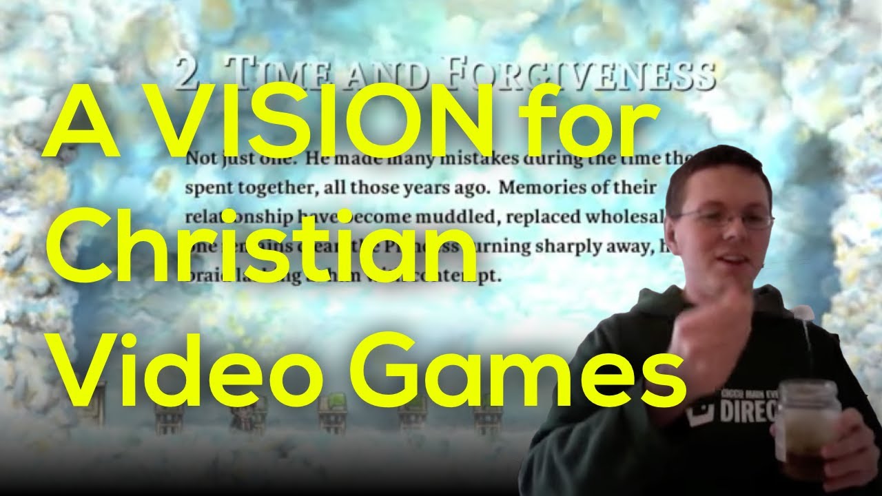 A Vision for Christian Video Games - YouTube