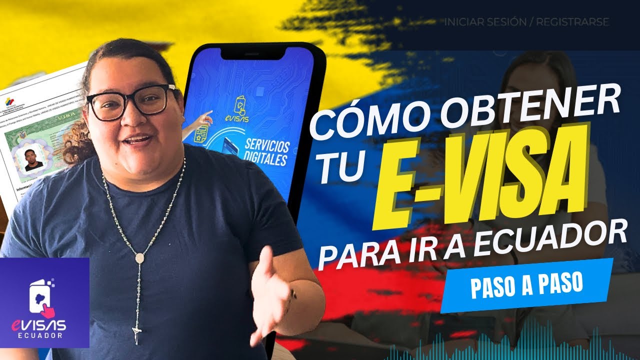 ¿Cómo Obtener tu E-Visa para Ecuador? Tutorial paso a paso y consejos ...
