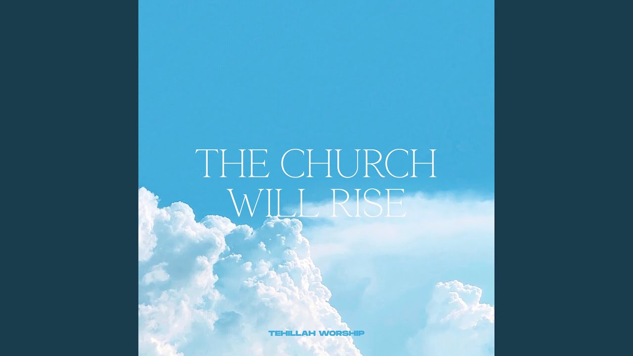 The Church Will Rise - YouTube