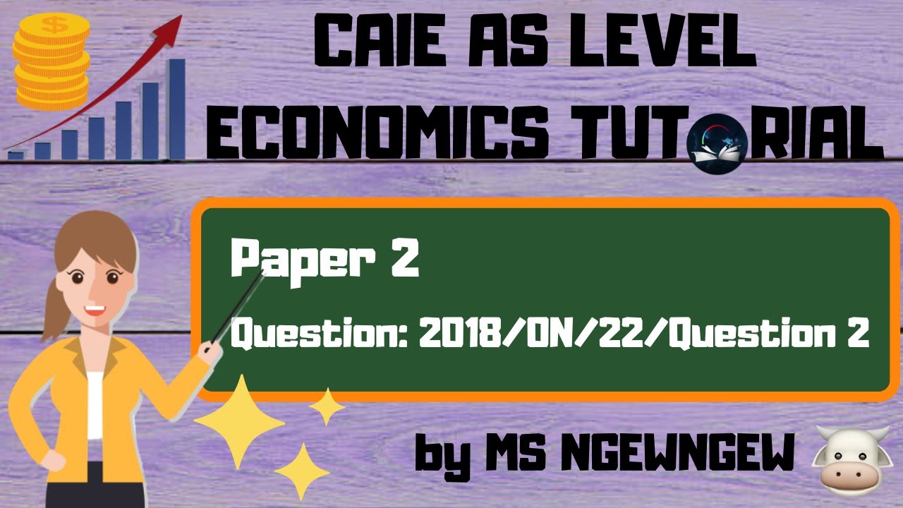 ECON Paper 2 2018 ON 22 Question 2 YouTube econ-paper-2-2018-on-22-question-2-youtube