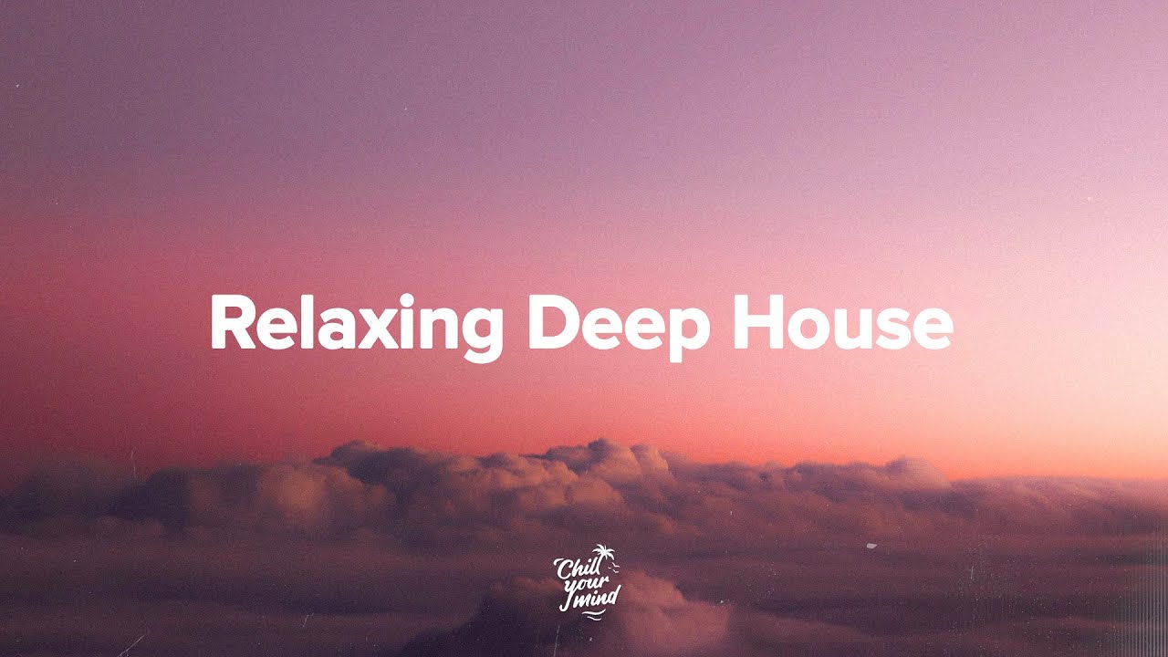 Best of Chill House 2026 - Relaxing Chill Deep House Mix 🏝️🎶 Chillout ...