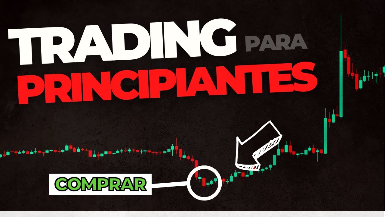 Cómo hacer TRADING para PRINCIPIANTES | Mini curso gratis para entender ...