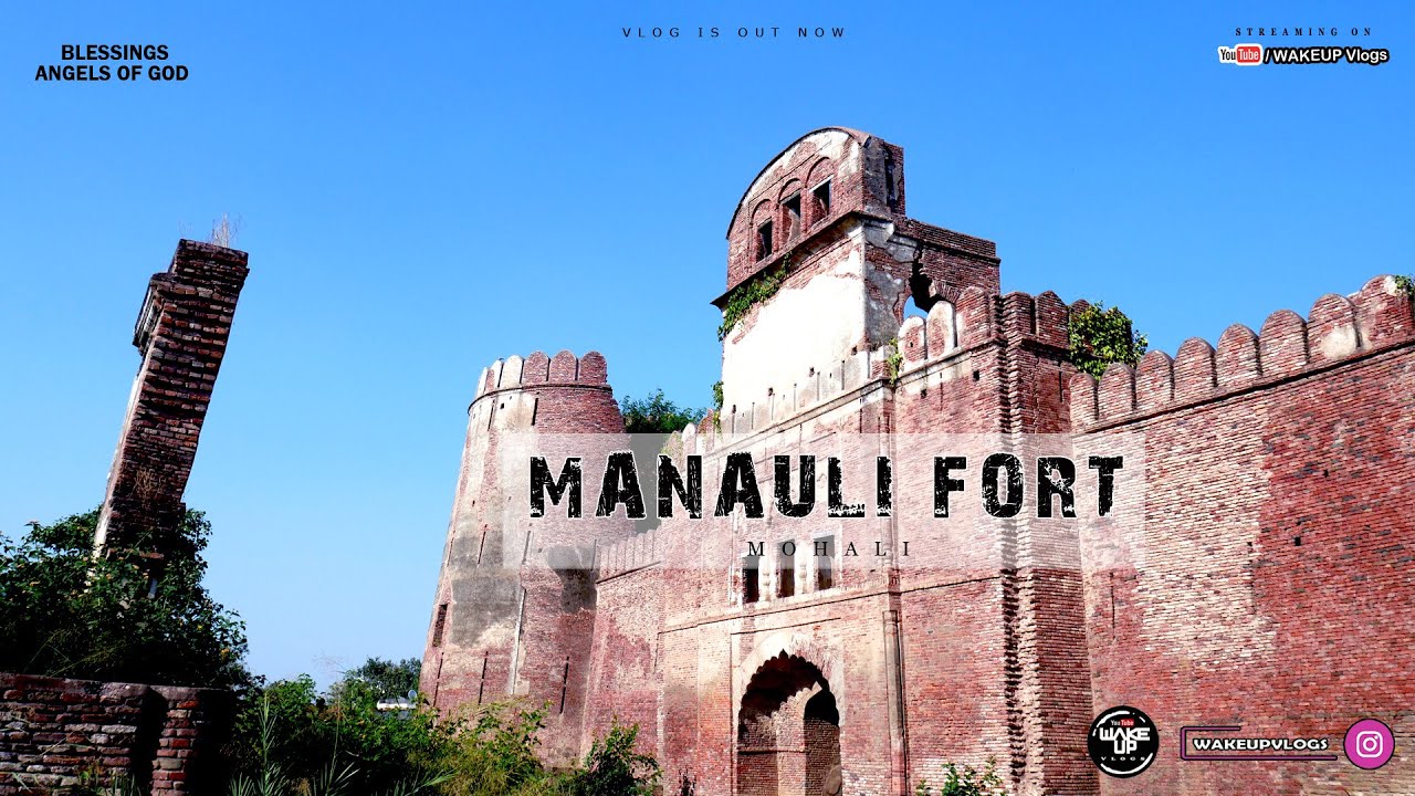 MANAULI FORT | MOHALI | NEAR CHANDIGARH | WAKEUP Vlogs - YouTube