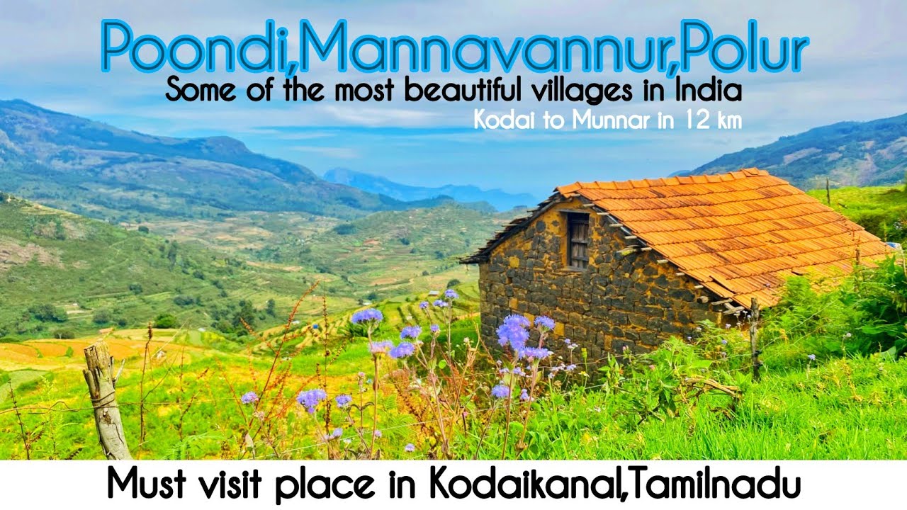 Poondi Mannavannur Polur villages of kodaikanal | Places to visit in ...