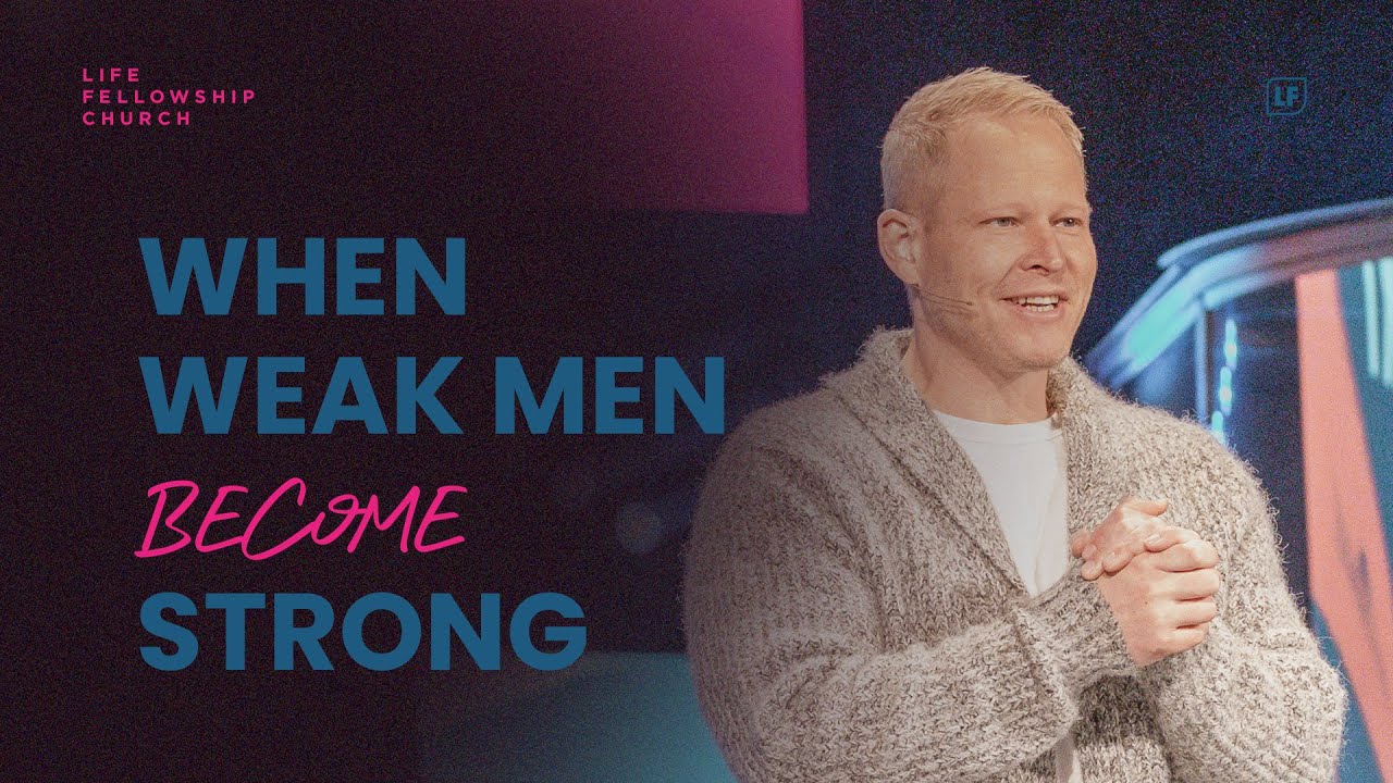 When Weak Men Become Strong - YouTube
