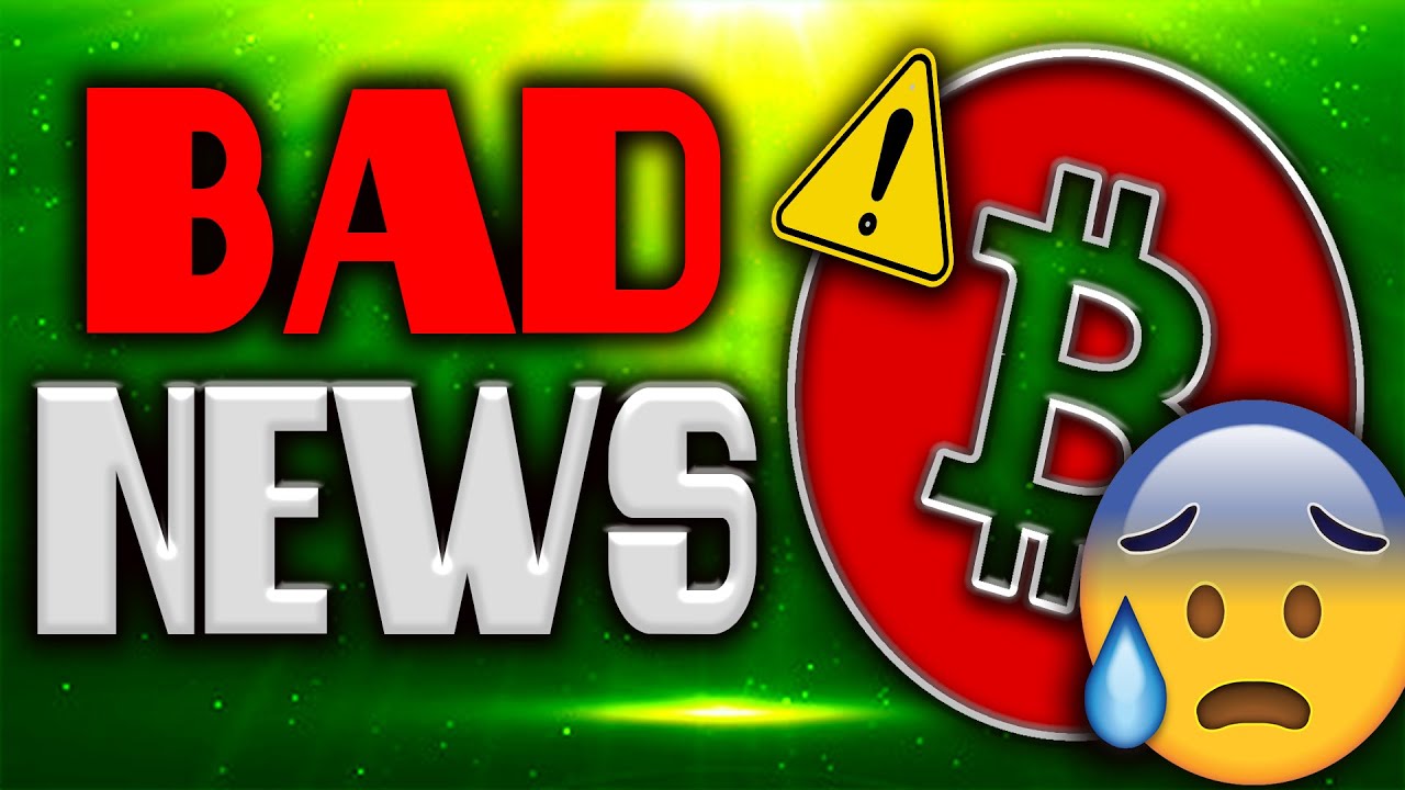 🚨 BAD NEWS FOR ALL BITCOIN HOLDERS!!! (Bitcoin News Today & Bitcoin ...
