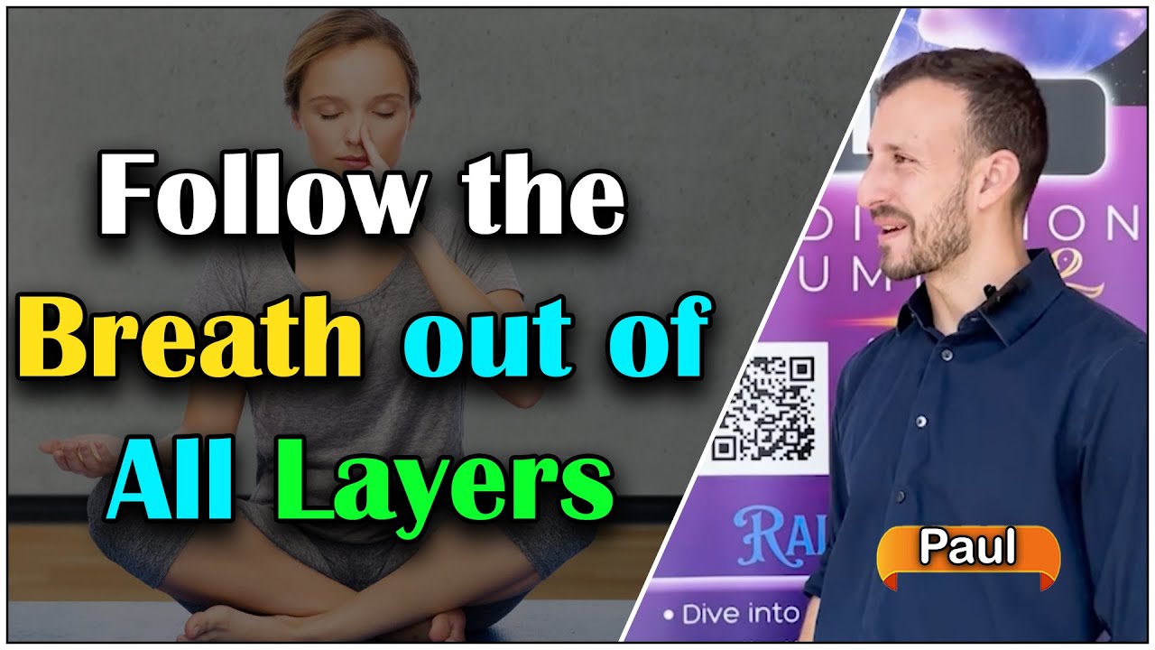Follow the Breath out of All Layers | Paul | #pmcenglish - YouTube