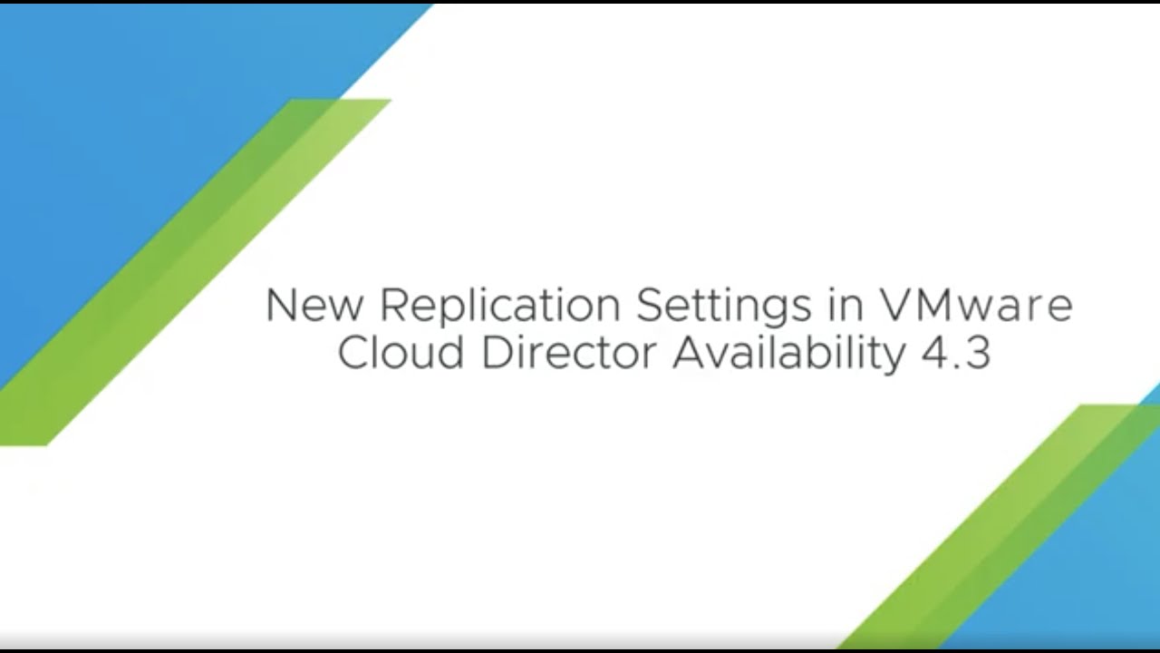 New Replication Settings in VMware Cloud Director Availability 4.3 l New Features l 1 minute RPO ...