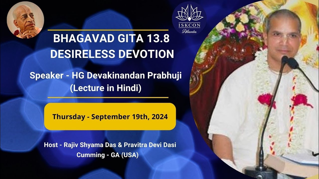 BHAGAVAD GITA - DESIRELESS DEVOTION || HG Devakinanadan Das || Cumming ...