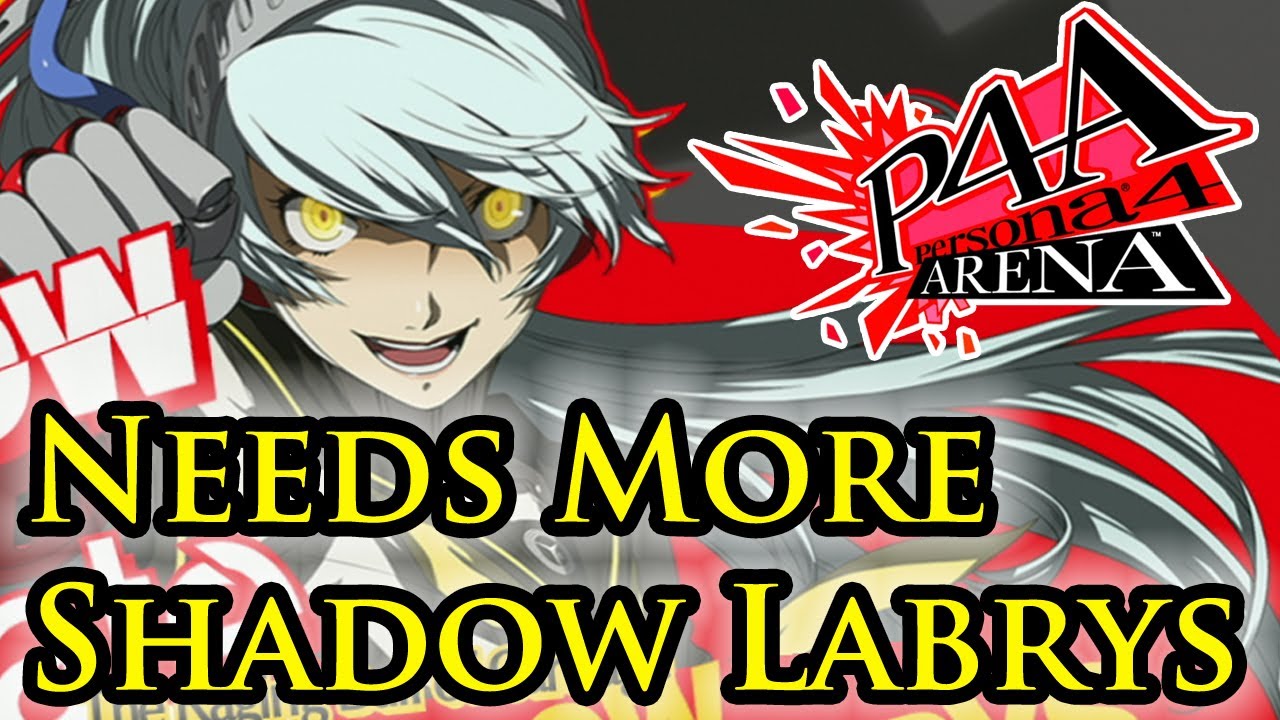 Persona 4 Arena Online: Ep. 28 - Needs More Shadow Labrys! - YouTube