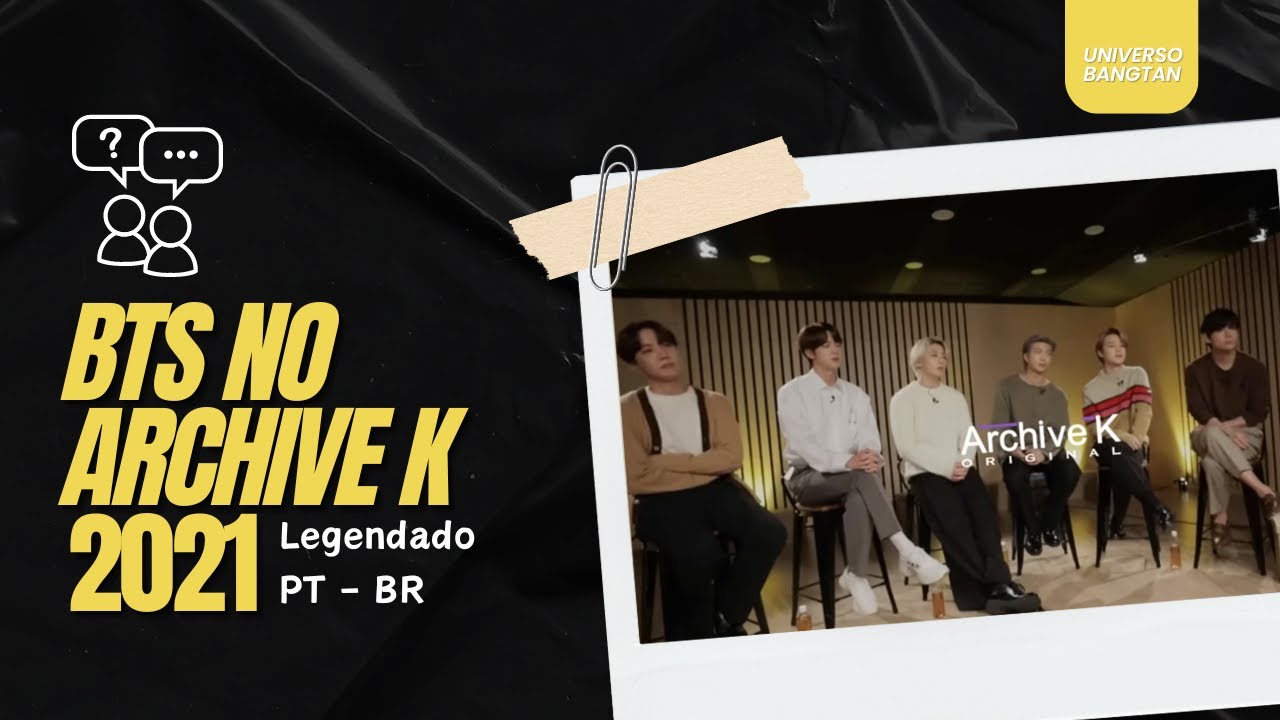 [LEGENDADO PT-BR] Uma nova história escrita pelo BTS 💜 - Archive K ...