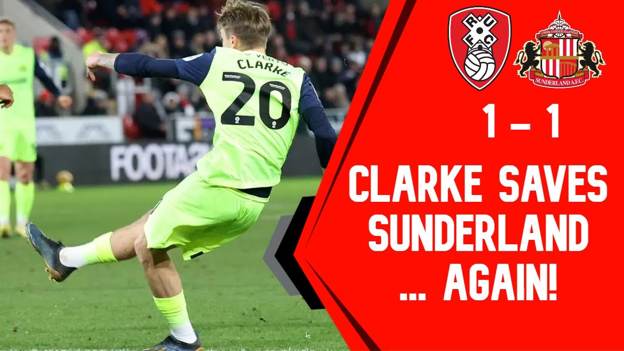 WE CAN'T KEEP RELYING ON CLARKE! | ROTHERHAM 1-1 SUNDERLAND | MATCH ...