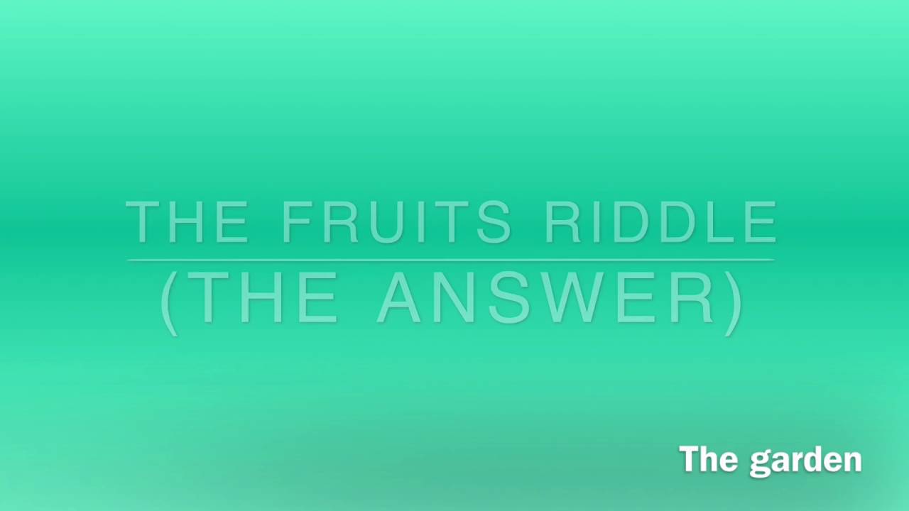 The fruits | riddle (The answer) - YouTube