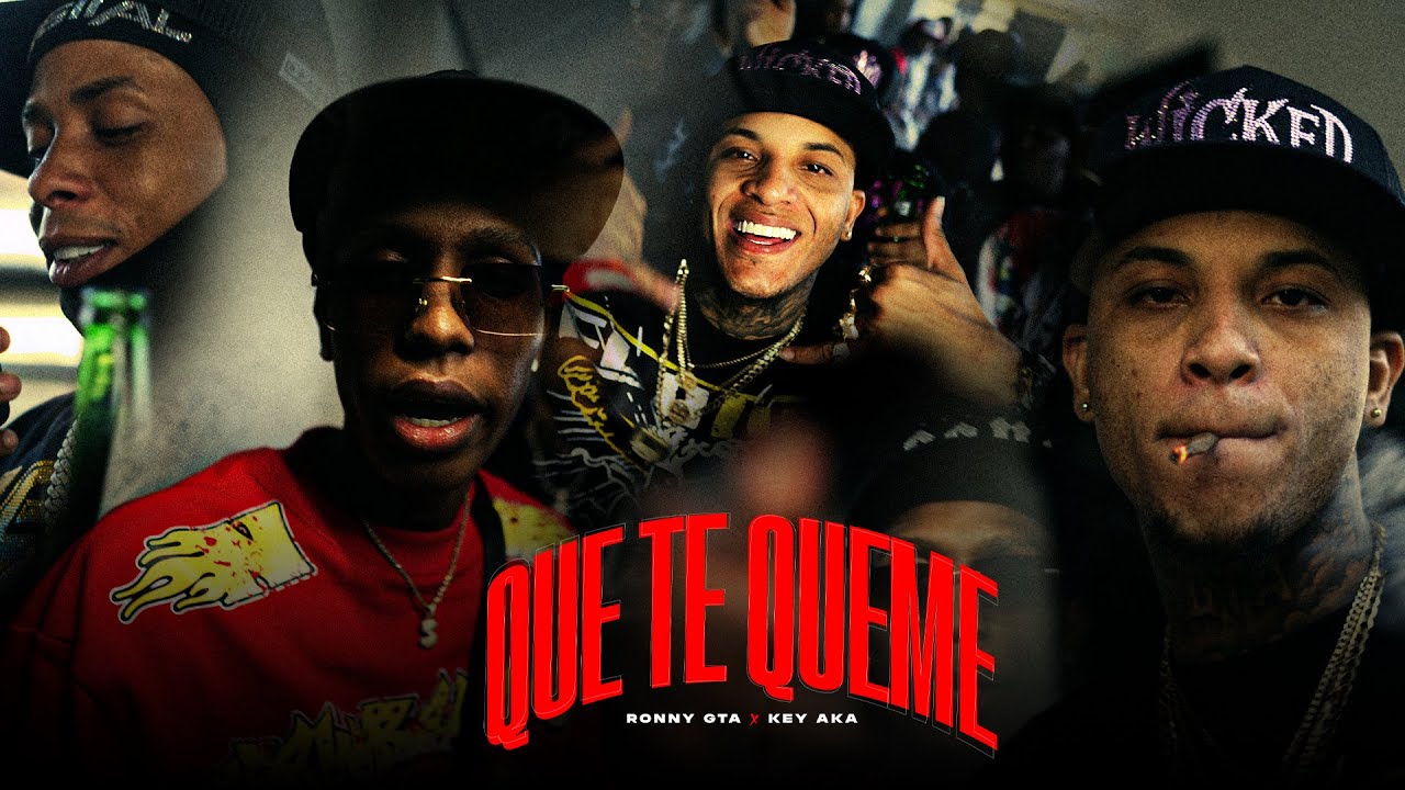 RONNY GTA x KEY AKA - QUE TE QUEME ( VIDEO OFICIAL ) - YouTube