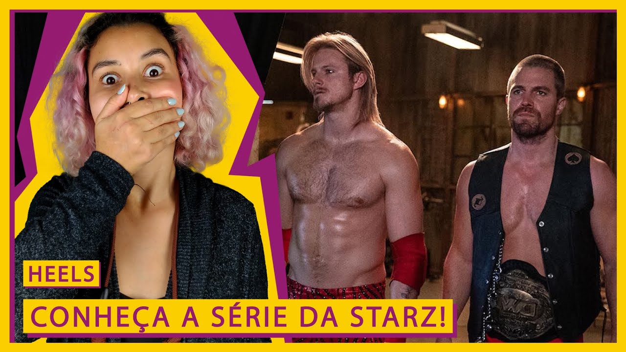 CONHEÇA A SÉRIE HEELS DO STARZ - YouTube