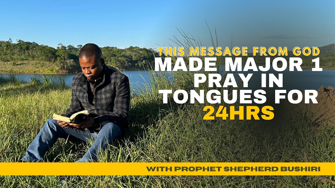 This message caused Major 1 to pray in tongues for 24hrs | Prophet ...