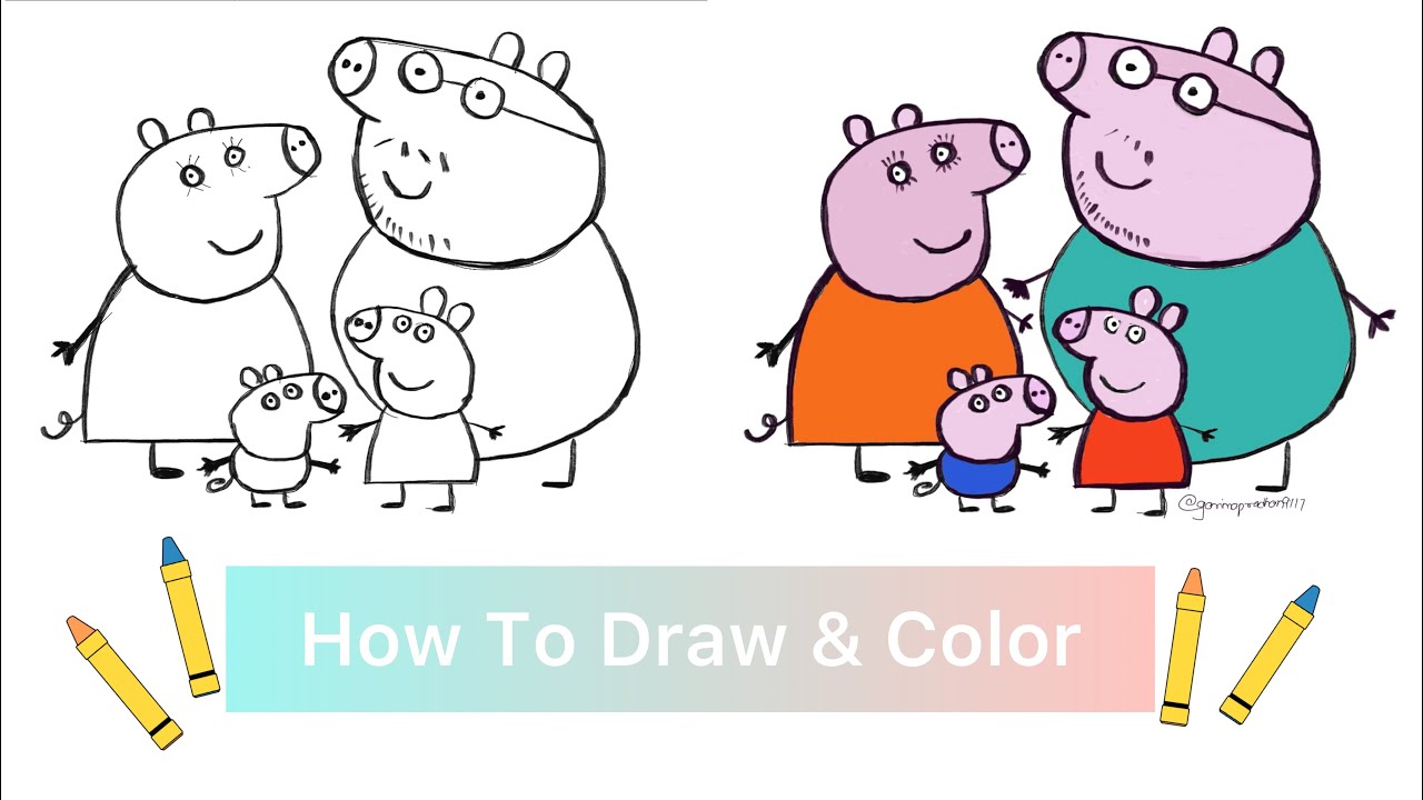 How to Draw and Color Peppa Pig’s Family | Coloring Guide For Kids ...