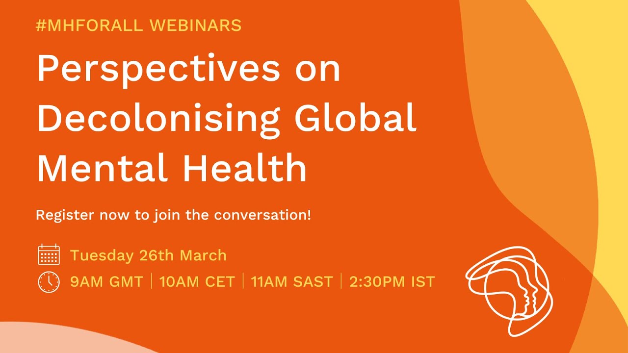 Mental Health for All (#69): Perspectives on Decolonising Global Mental ...