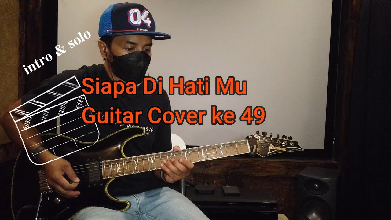 RAHMAT Siapa Di Hati Mu - intro & solo (instrumental guitar solo cover ...