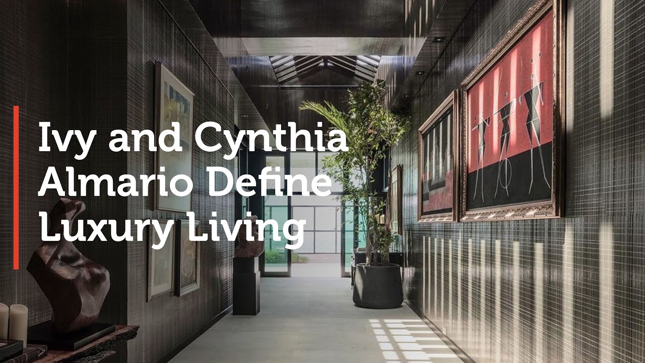 Ivy and Cynthia Almario Define Luxury Living - YouTube